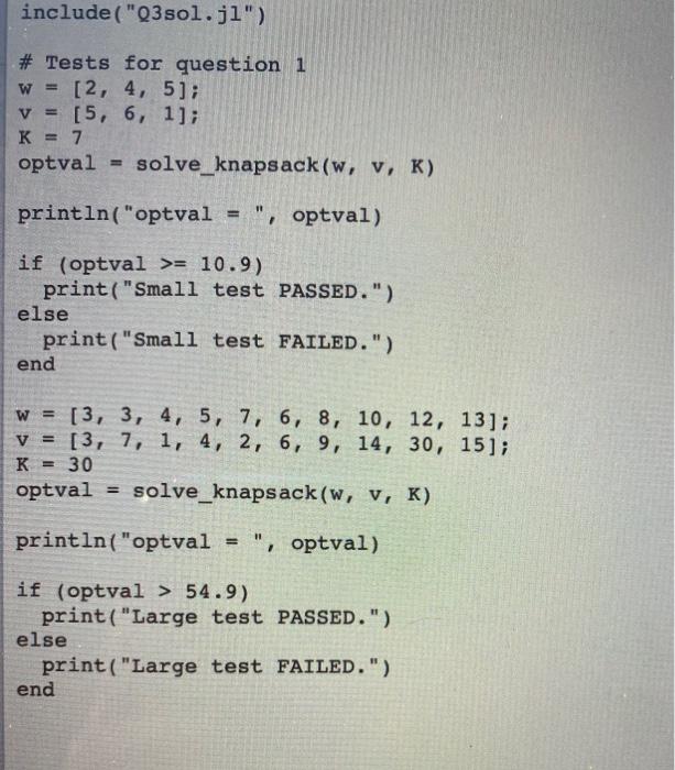 Solved 5. (2 points) Commplete the function solve_knapsack | Chegg.com