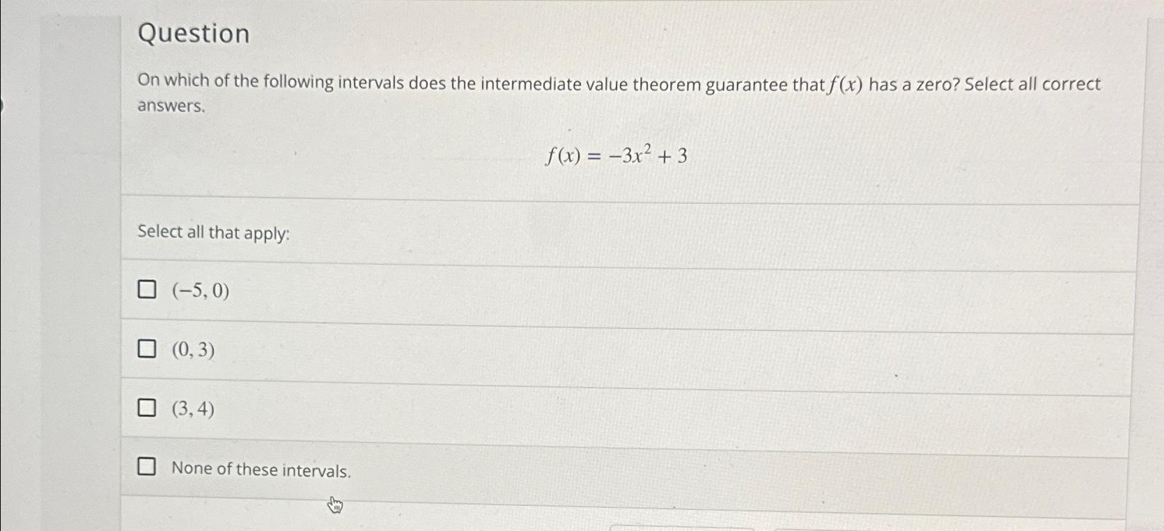Solved QuestionOn which of the following intervals does the | Chegg.com