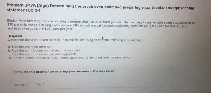 Solved Problem 3-17A (Algo) Determining the break-even point | Chegg.com