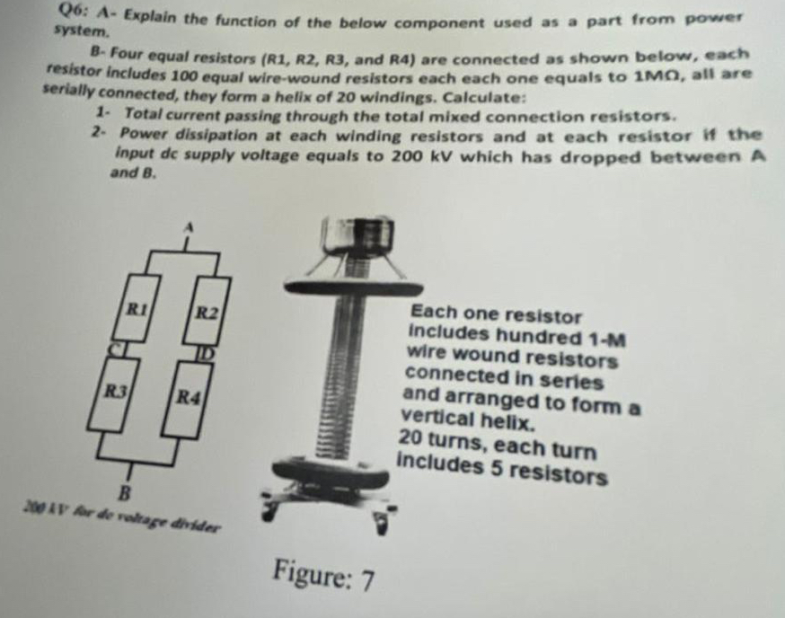 Solved Q6: A- ﻿Explain the function of the below component | Chegg.com
