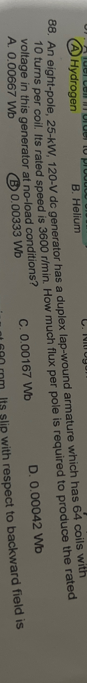 Solved 88. ﻿An eight-pole, 25-kW,120-V ﻿dc generator has a | Chegg.com