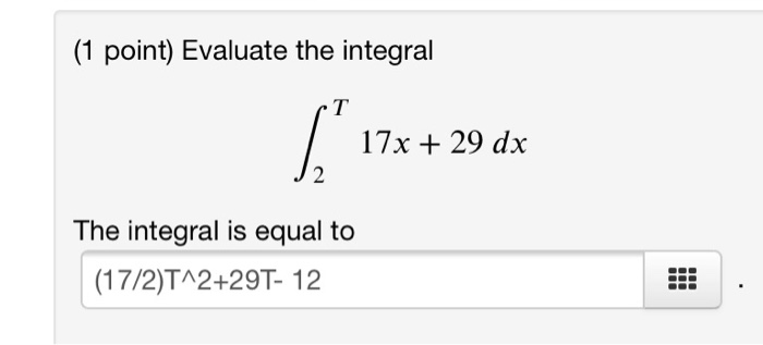 Solved (1 point) Evaluate the integral 17x + 29 dx J2 The | Chegg.com