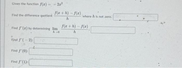 Solved Given the function f(x)=−2x2 Find the difference | Chegg.com