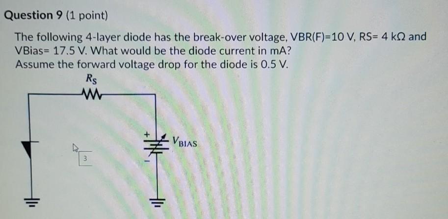 Solved Question 9 (1 point) The following 4-layer diode has | Chegg.com