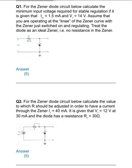 Solved Q1. For the Zener diode circuit below calculate the | Chegg.com