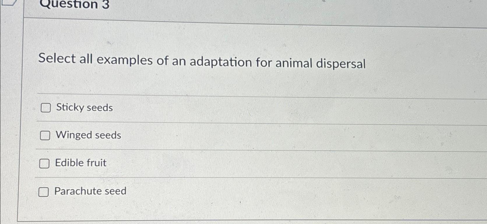 Solved Select all examples of an adaptation for animal | Chegg.com
