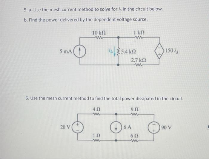 Solved 5. a. Use the mesh current method to solve for is in | Chegg.com