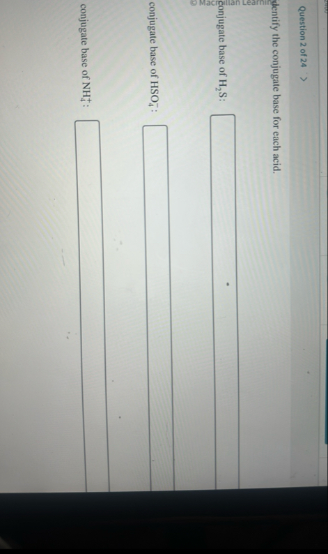 Solved Question 2 ﻿of 24dentify the conjugate base for each | Chegg.com