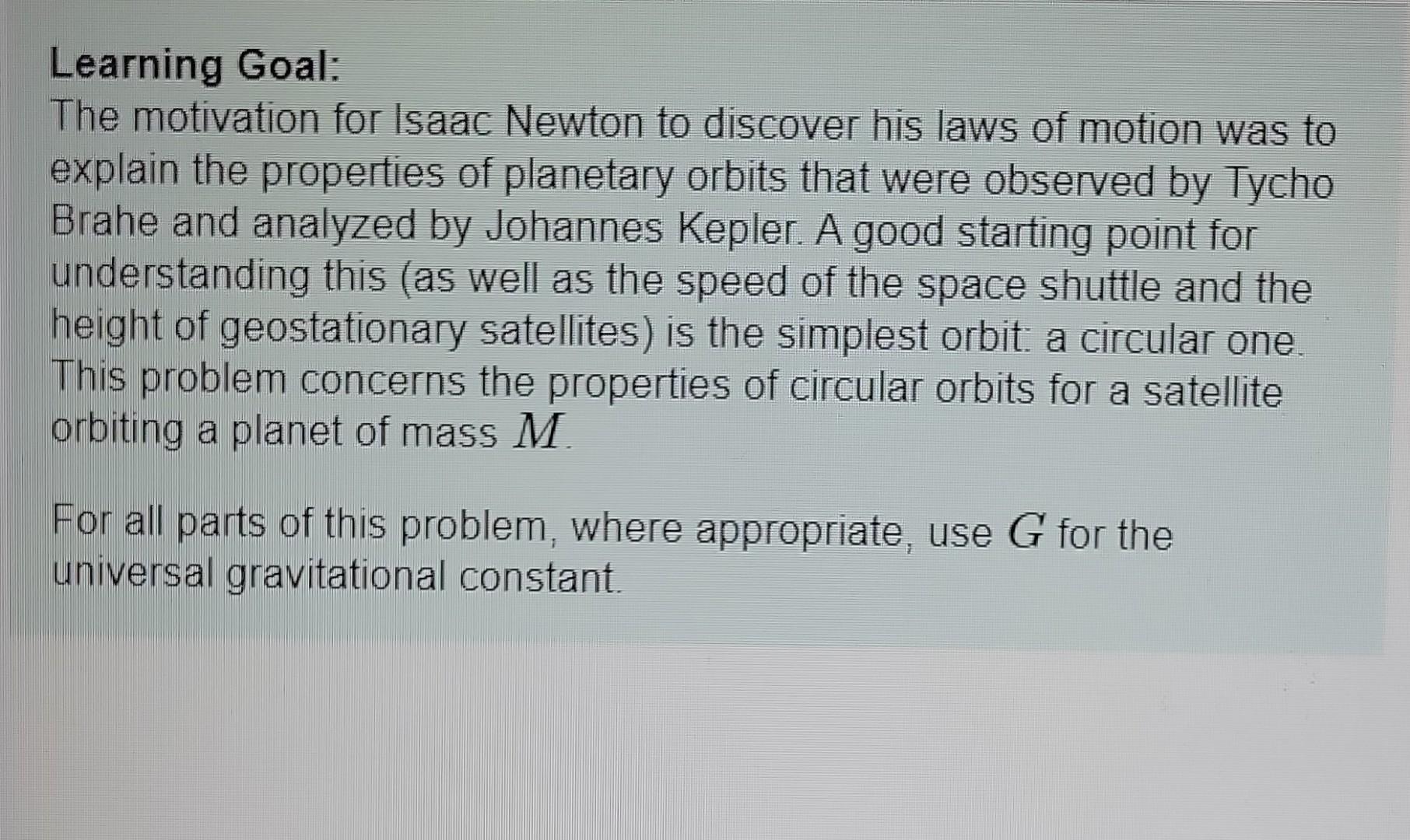 Solved Learning Goal: The motivation for Isaac Newton to | Chegg.com