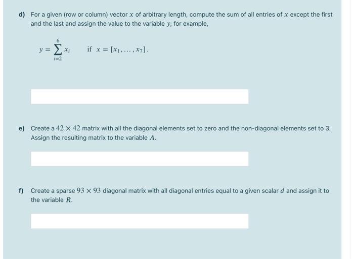 Solved d) For a given (row or column) vector x of arbitrary | Chegg.com