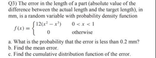 Solved Q3) ﻿The error in the length of a part (absolute | Chegg.com