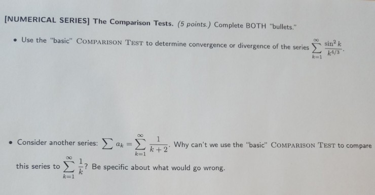 Solved [NUMERICAL SERIES] The Comparison Tests. (5 points.) | Chegg.com