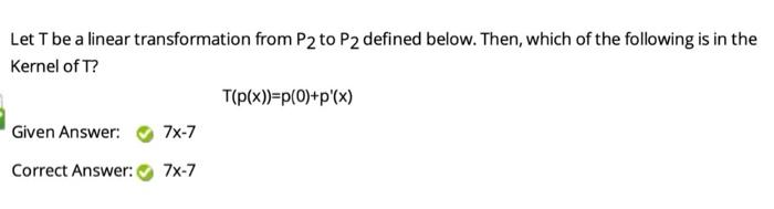 Solved Let T be a linear transformation from P2 to P2 | Chegg.com