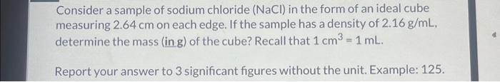 Solved Consider a sample of sodium chloride (NaCl) in the | Chegg.com