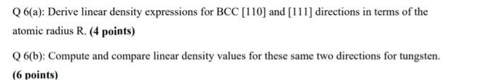 Solved Q6(a): Derive linear density expressions for BCC | Chegg.com