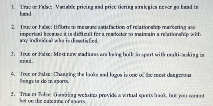 Solved 1. True or False: Variable pricing and price tiering | Chegg.com