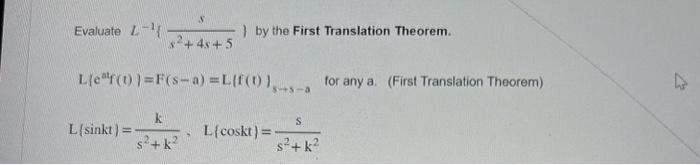 Solved Evaluate L−1{s2+4s+5s) by the First Translation | Chegg.com