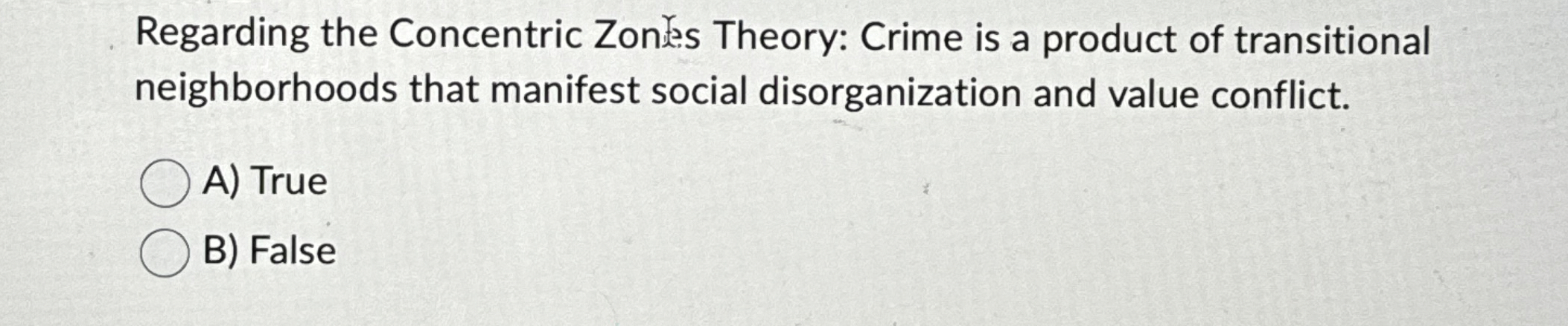 Solved Regarding the Concentric Zones Theory: Crime is a | Chegg.com