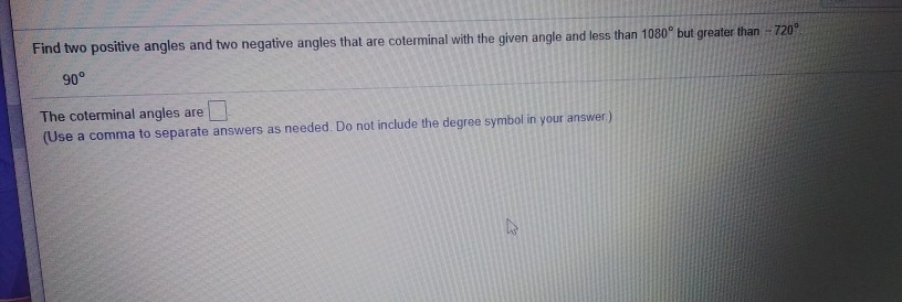 Solved Find two positive angles and two negative angles that | Chegg.com