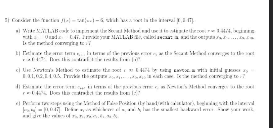 Solved Consider the function f(x)=tan(πx)−6, which has a | Chegg.com