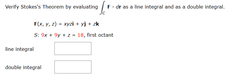 Solved Verify Stokes's Theorem by evaluating ∫C﻿F*dr ﻿as a | Chegg.com