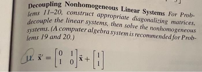 Solved Decoupling Nonhomogeneous Linear Systems For Problems | Chegg.com