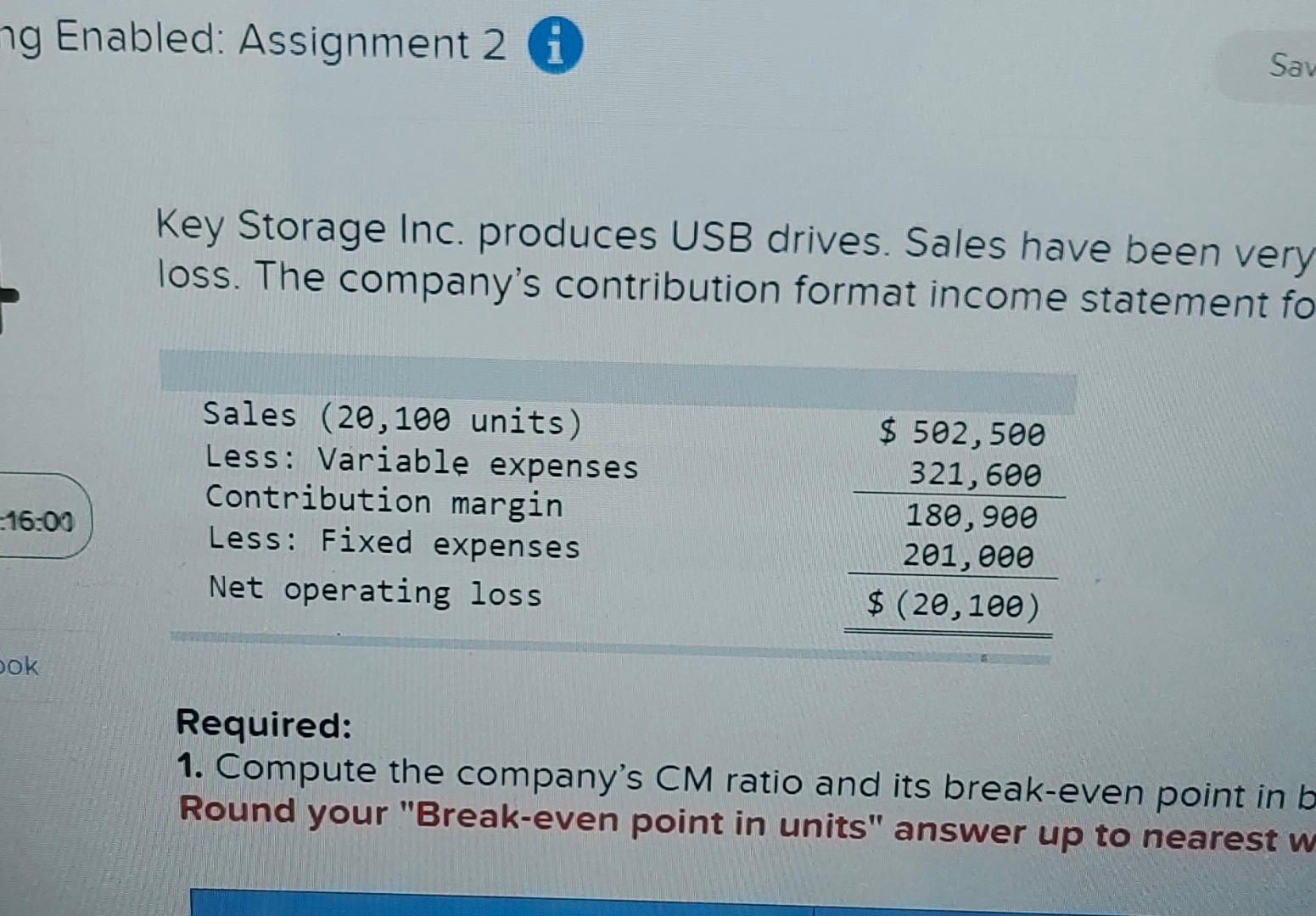 Solved in Enabled: Assignment 2 Key Storage Inc. produces | Chegg.com