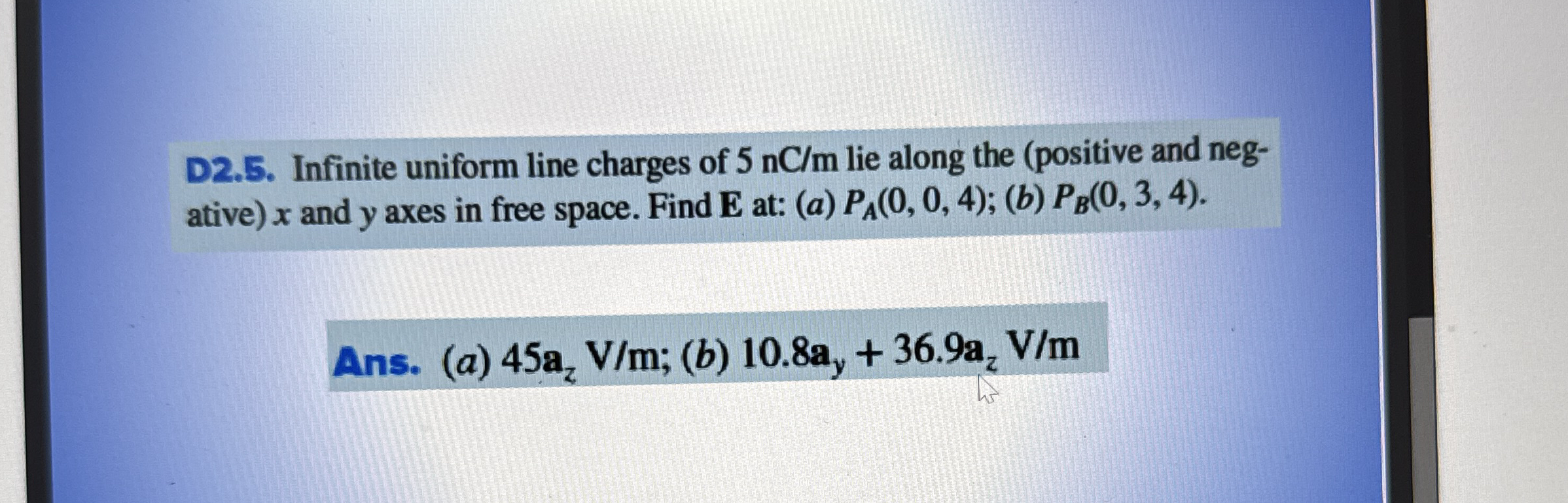 Solved D2.5. ﻿Infinite uniform line charges of 5nCm ﻿lie | Chegg.com