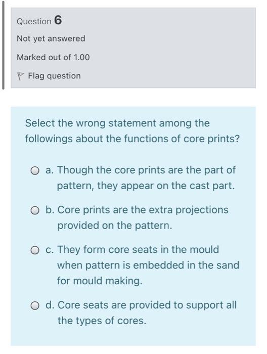 Solved Question 6 Not yet answered Marked out of 1.00 P Flag | Chegg.com