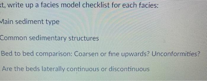 Solved it, write up a facies model checklist for each | Chegg.com