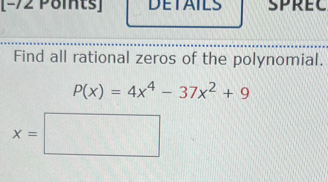 Solved Find all rational zeros of the | Chegg.com