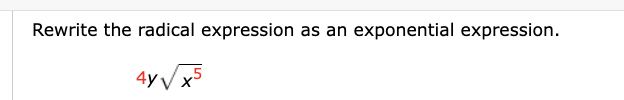 Solved Rewrite the radical expression as an exponential | Chegg.com