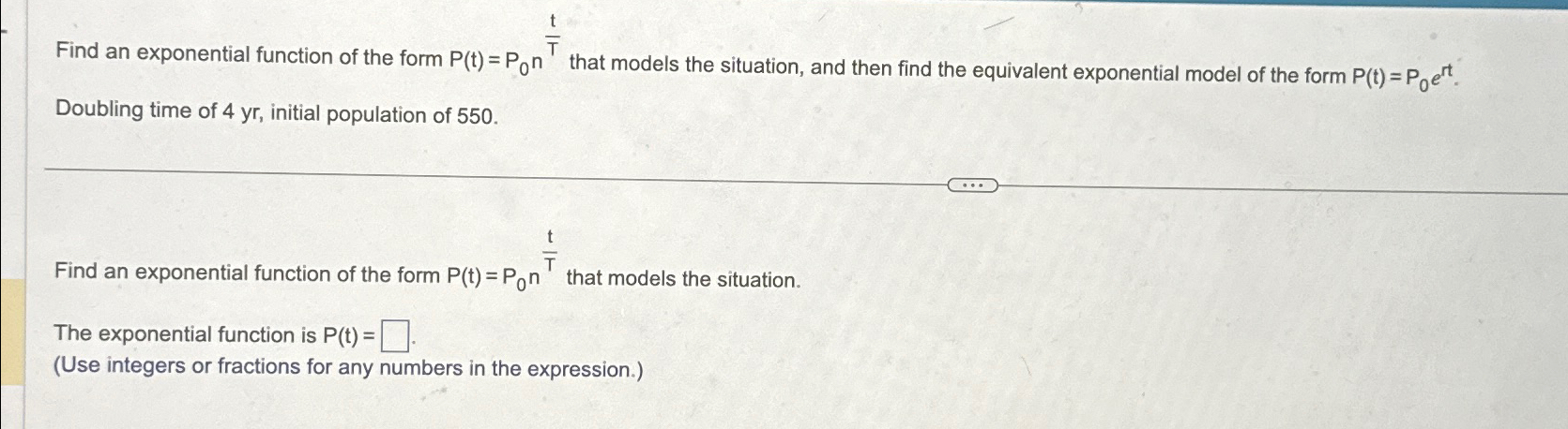 Solved Find an exponential function of the form P(t)=P0ntT | Chegg.com