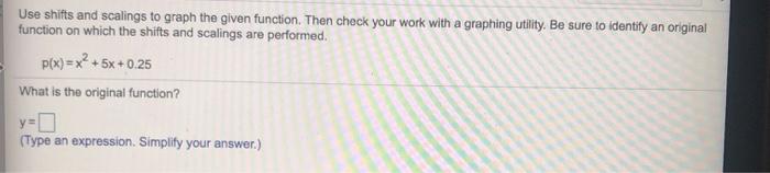 Solved Use shifts and scalings to graph the given function. | Chegg.com