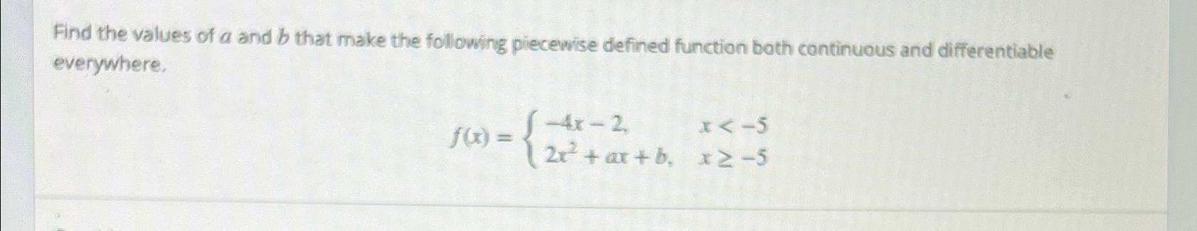 Solved Find the values of a and b ﻿that make the following | Chegg.com