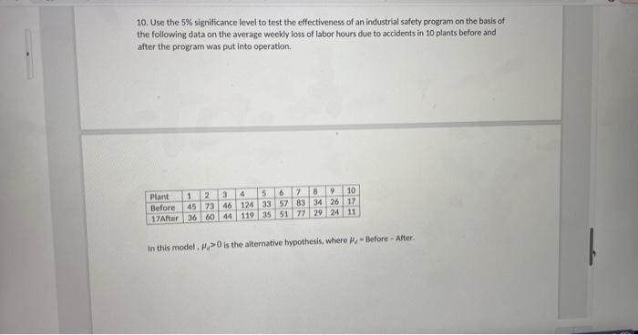 Solved 10 . Use the 5% significance level to test the | Chegg.com