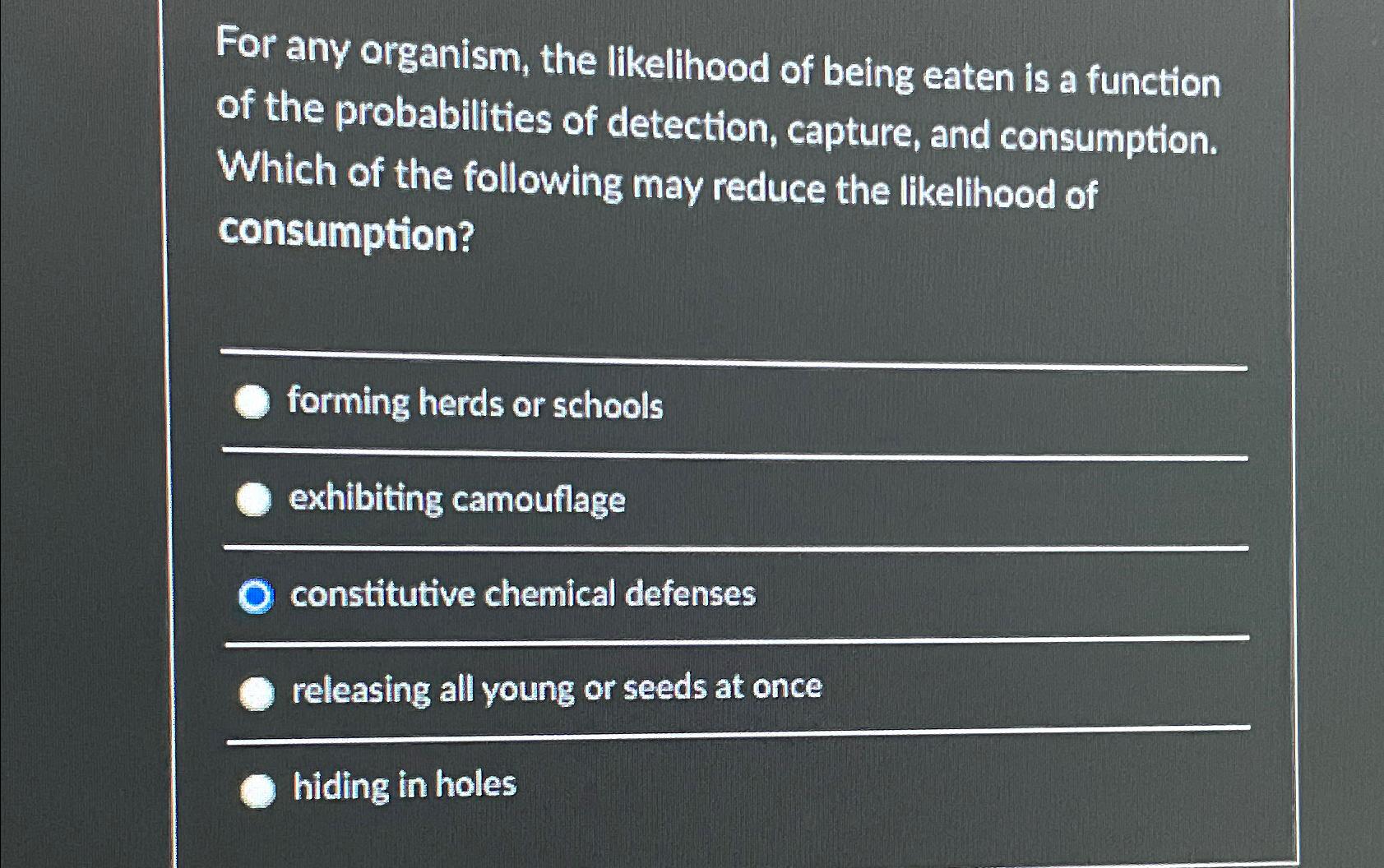 Solved For any organism, the likelihood of being eaten is a | Chegg.com