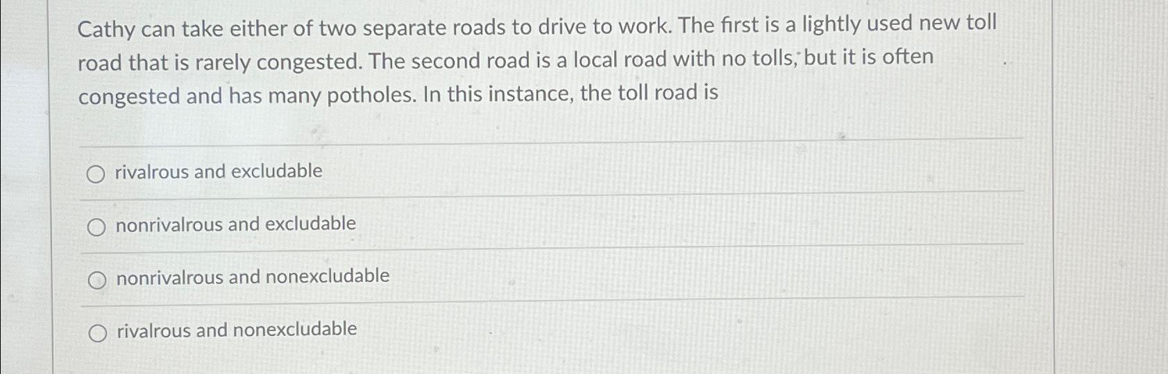 Solved Cathy can take either of two separate roads to drive | Chegg.com