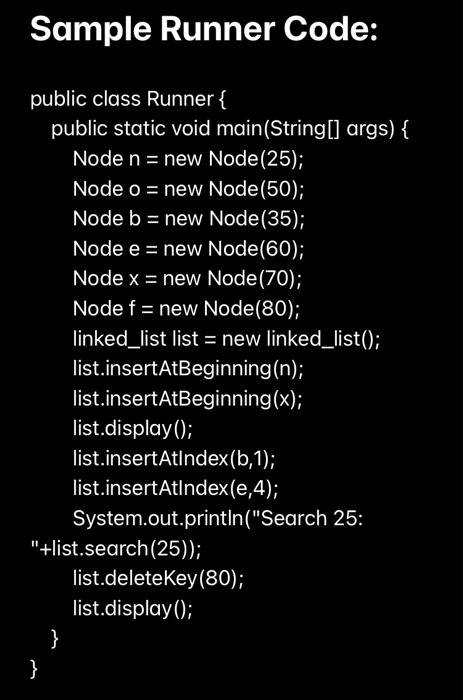 Solved Sample Runner Code: public class Runner \{ public | Chegg.com