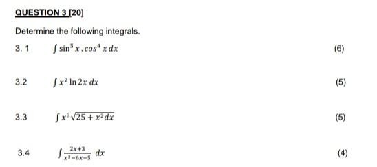 Solved QUESTION 3 [20] Determine the following integrals. 3. | Chegg.com