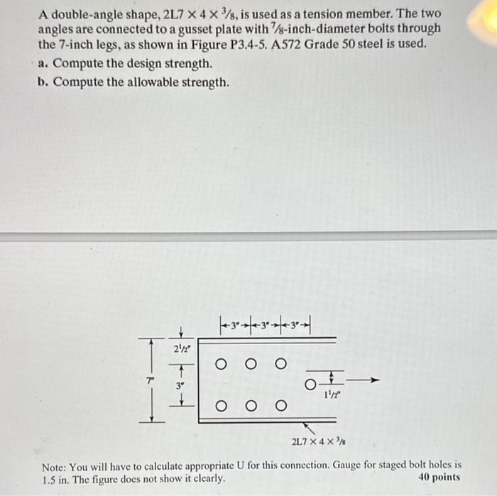 Solved A double-angle shape, 2 L7×4×3/8, is used as a | Chegg.com