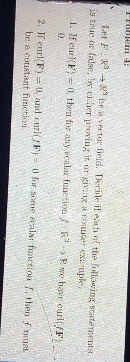 Solved Let F:R3→R3 ﻿be a vector field. Decide if each of the | Chegg.com