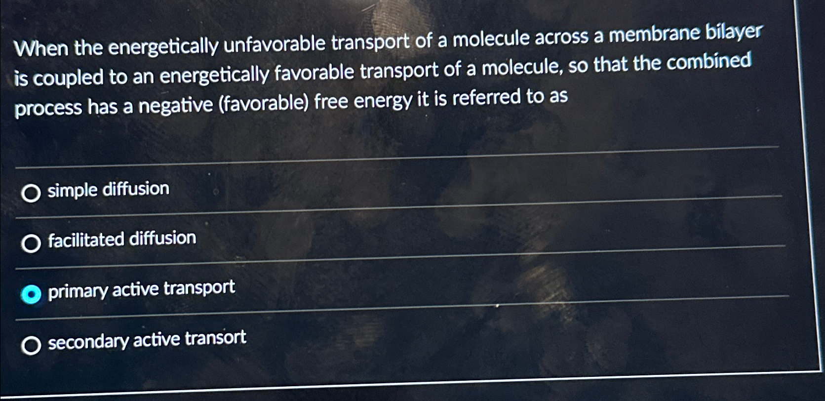 Solved When the energetically unfavorable transport of a | Chegg.com