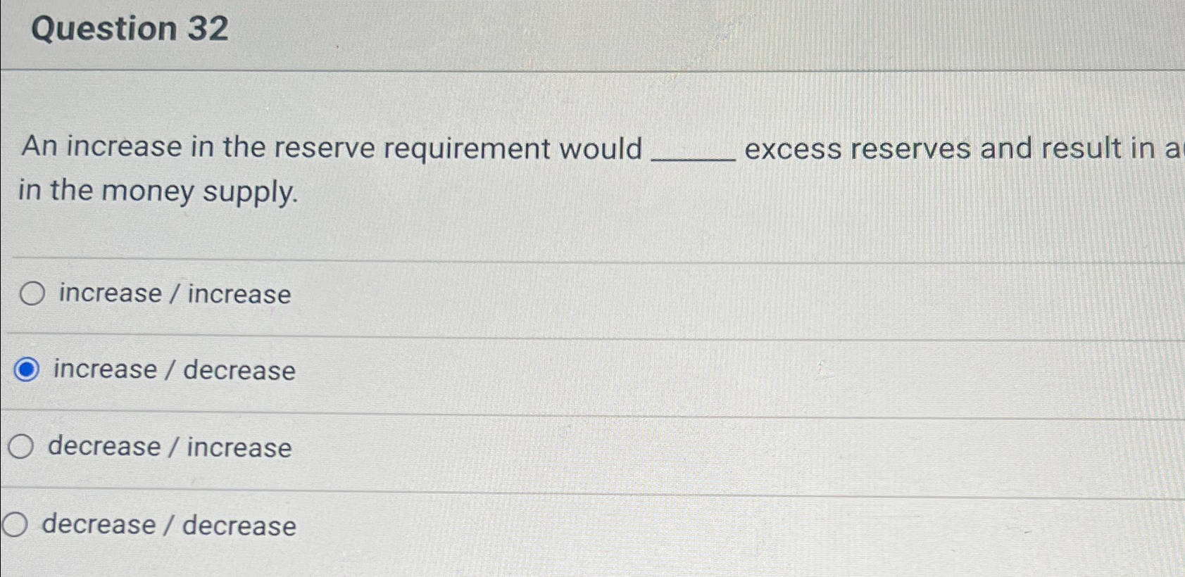 Solved Question 32An increase in the reserve requirement | Chegg.com