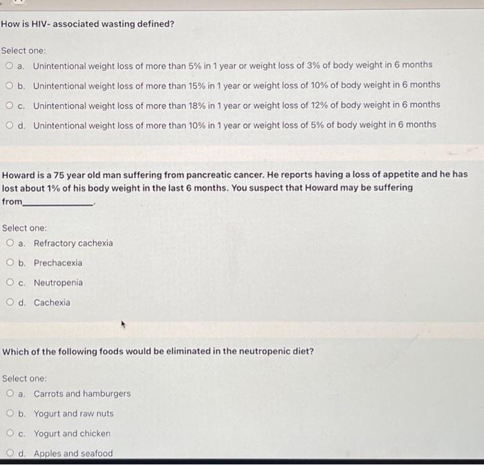 Solved How is HIV- associated wasting defined? Select one: | Chegg.com