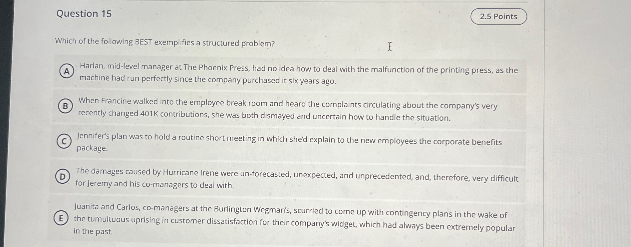 Solved Question 15Which of the following BEST exemplifies a | Chegg.com