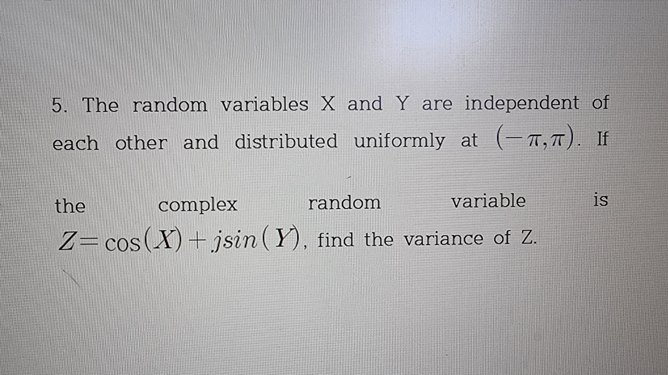 The random variables x ﻿and Y ﻿are independent of | Chegg.com
