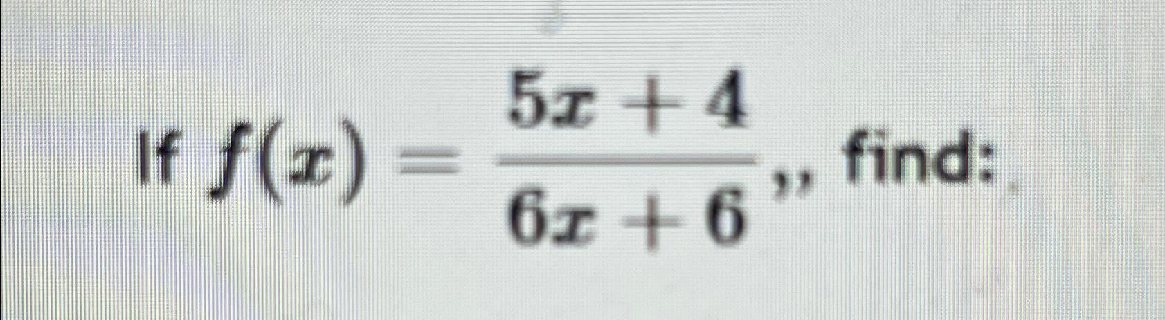 Solved If f(x)=5x+46x+6, ﻿find f'(1) | Chegg.com