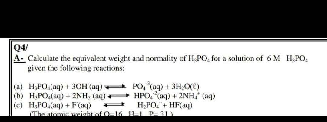 Solved Q4/ A- Calculate the equivalent weight and normality | Chegg.com