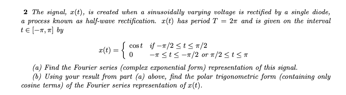 Solved 2 ﻿The signal, x(t), ﻿is created when a sinusoidally | Chegg.com